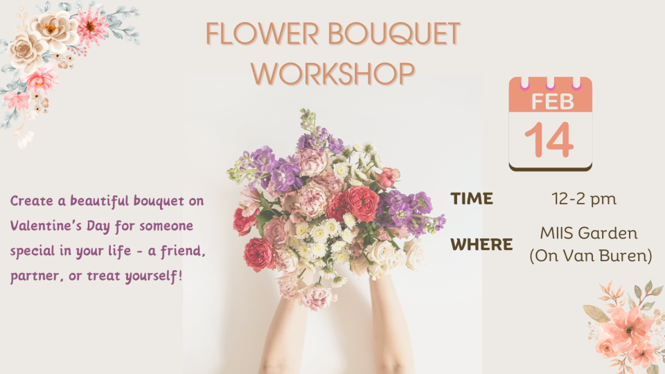 Flower Bouquet Workshop | Middlebury Institute of International Studies ...