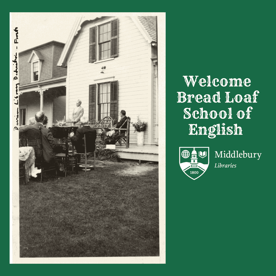 Welcome Bread Loaf School of English! | Middlebury Libraries
